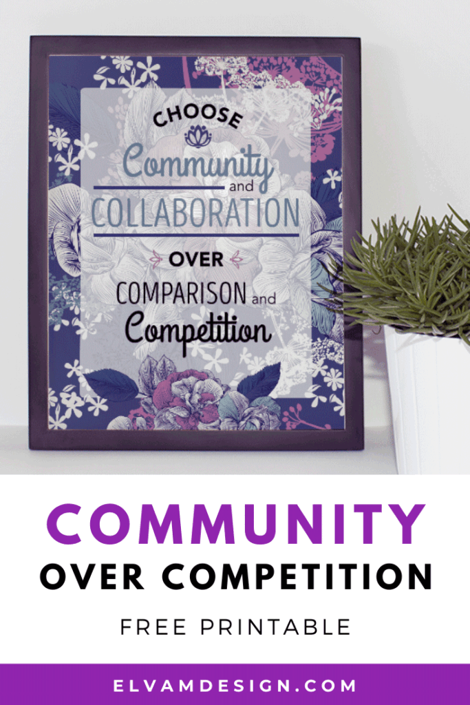Community over Competition - Elva M Design Studio