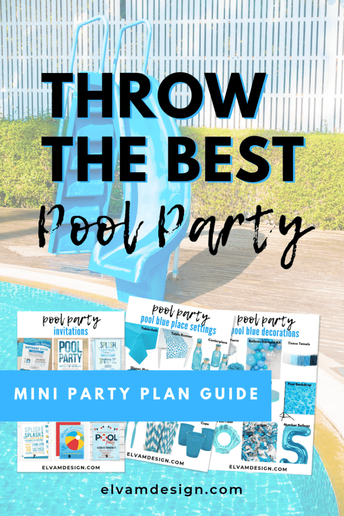 Throw the Best Pool Party: Mini Party Plan - Elva M Design Studio